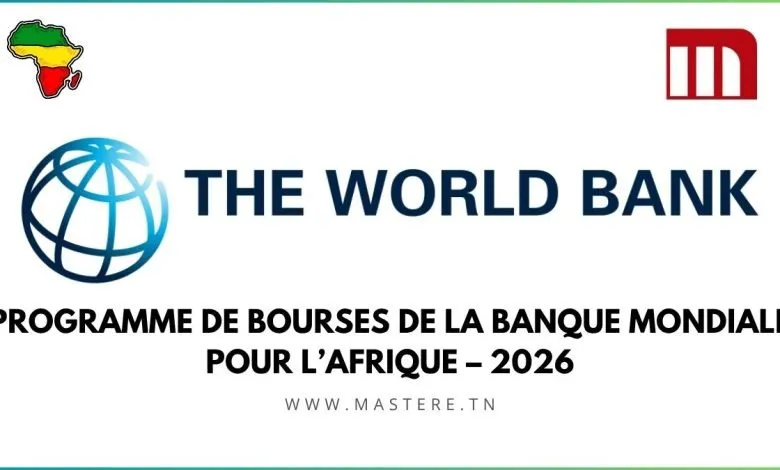 Programme de Bourses de la Banque mondiale pour l’Afrique – 2026